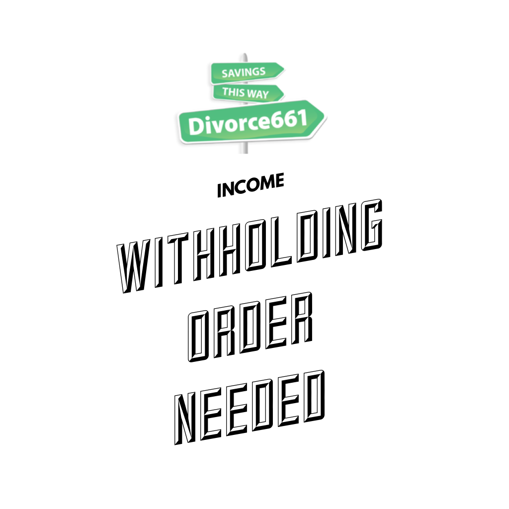 Income Withholding Order Now Required On All Child Support Divorce ...