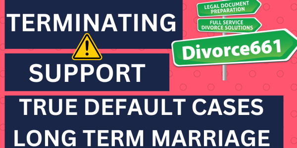 Santa Clarita Divorce | Terminating Spousal Support | True Default ...